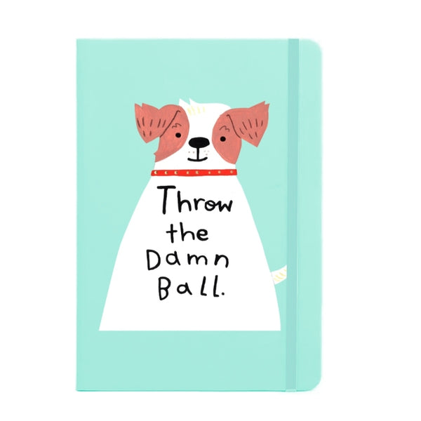 Throw The Damn Ball Notebook - Far Kew Emporium